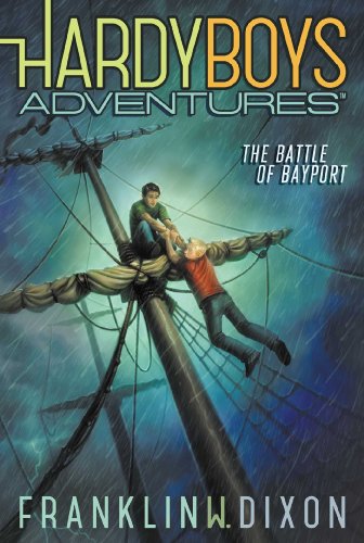 The Battle of Bayport (The Hardy Boys Adventures Book 6) eBook : Dixon ...