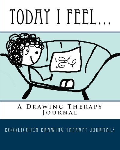 Amazon.com: Today I Feel...: A Drawing Therapy Journal (DoodlyCouch ...