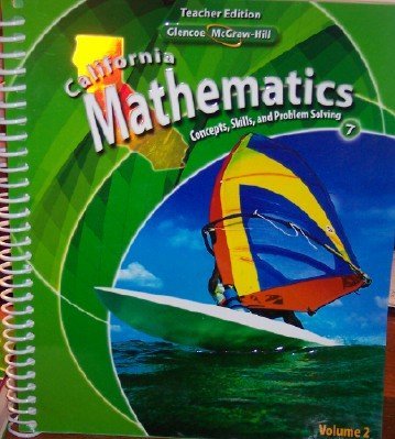 California Mathematics Teacher Edition Grade 7 (Concepts, Skills, and ...