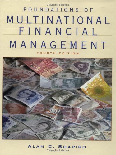 Foundations of Multinational Financial Management: Shapiro, Alan C ...