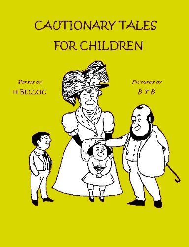 Amazon.com: Cautionary Tales for Children (Illustrated) eBook : Belloc ...