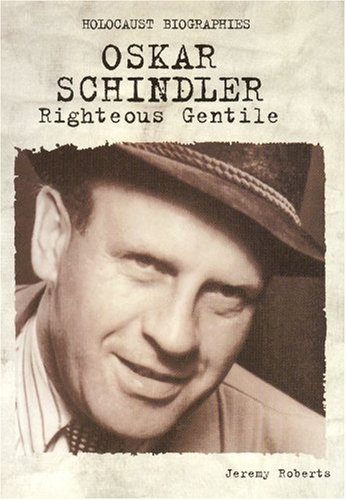 Amazon.com: Oskar Schindler: Righteous Gentile (Holocaust Biographies ...