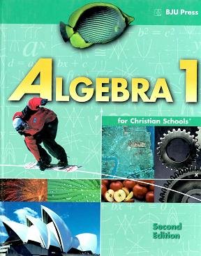 Algebra 1 For Christian Schools: Kathy D. Pilger, Ron Tahliapietra ...