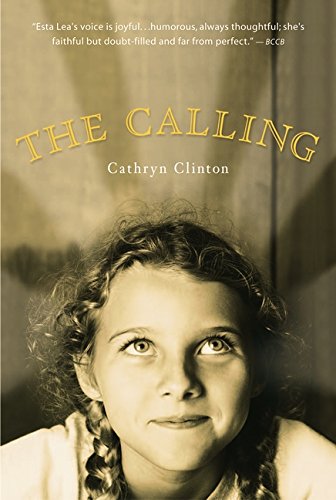 Amazon.com: The Calling: 9780763633738: Clinton, Cathryn: Books