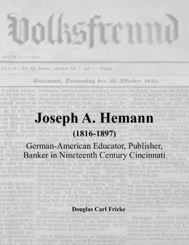 Joseph A. Hemann (1816-1897): German-American Educator, Publisher ...