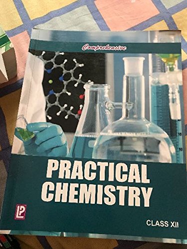 COMPREHENSIVE PRACTICAL CHEMISTRY CBSE CLASS 12 : Amazon.in: Books