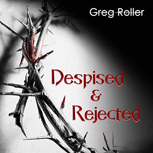 Amazon Music - Greg RollerのDespised & Rejected - Amazon.co.jp