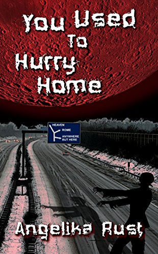 Amazon.com: You Used to Hurry Home eBook : Rust, Angelika: Kindle Store
