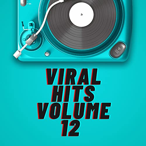 Play Viral Hits Volume 12 by VARIOUS ARTISTS on Amazon Music