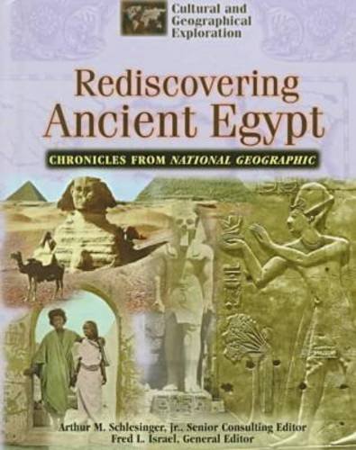 Rediscovering Ancient Egypt (Cultural & Geographical Exploration ...