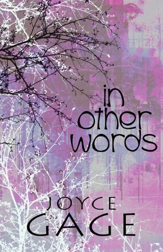 In Other Words: Gage, Joyce: 9781456025267: Amazon.com: Books