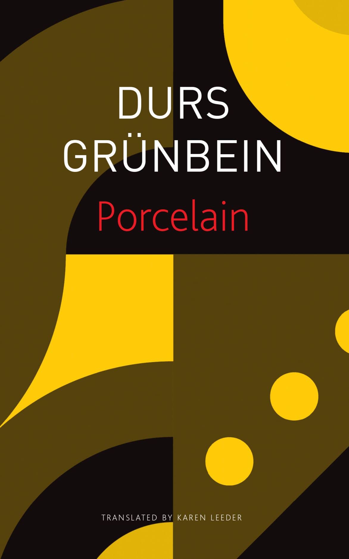 Porcelain: Poem on the Downfall of My City (The Seagull Library of ...