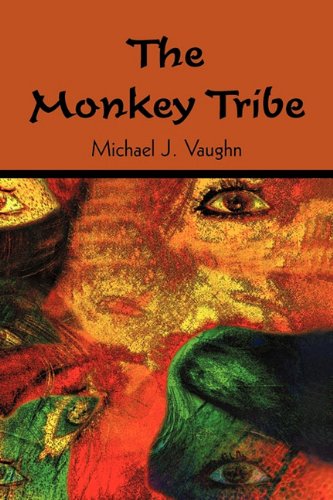Amazon.com: The Monkey Tribe: 9781440189012: Vaughn, Michael: Books