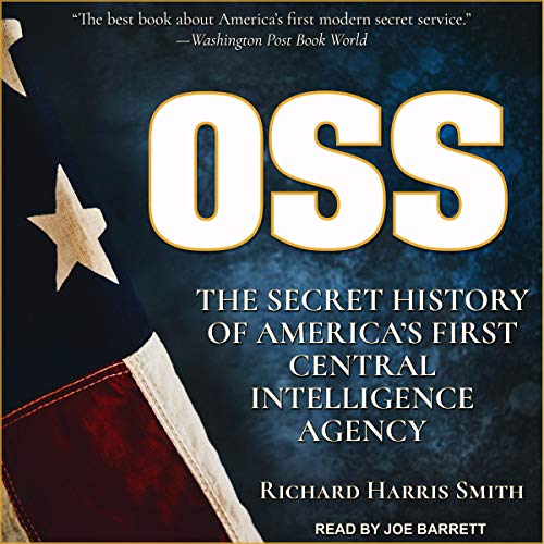 Amazon.com: OSS: The Secret History of America's First Central ...