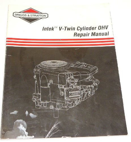 Briggs & Stratton Repair Manual For Intek V-twin Cylinder Ohv Engines ...