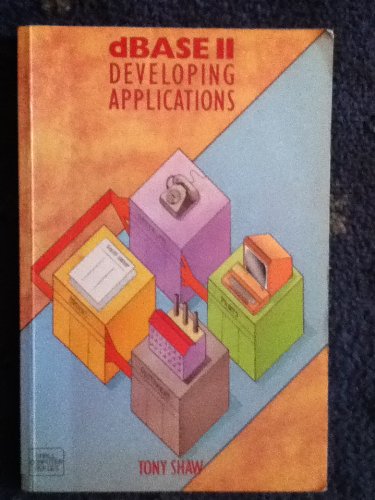 Dbase Ii Devel Appli: SHAW: 9780201146547: Amazon.com: Books