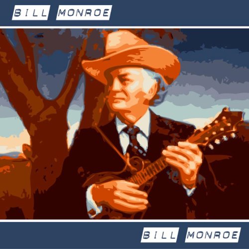 Bill Monroe by Bill Monroe on Amazon Music - Amazon.co.uk