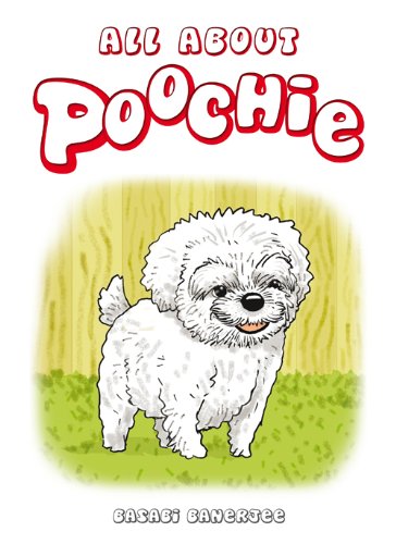 All About Poochie: Amazon.co.uk: Basabi Banerjee: 9781846247248: Books