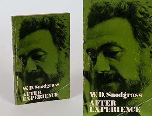 After experience: Poems and translations: Snodgrass, W. D ...