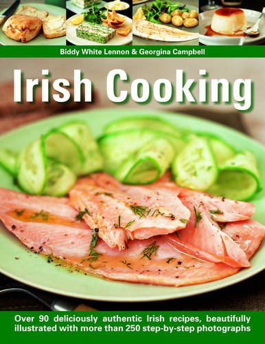 Irish Cooking: Over 90 Deliciously Authentic Irish Recipes, Beautifully ...