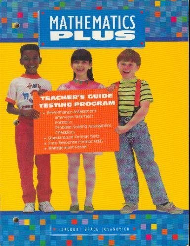 Harcourt Mathematics Plus Teacher's Guide Testing Program: Harcourt ...