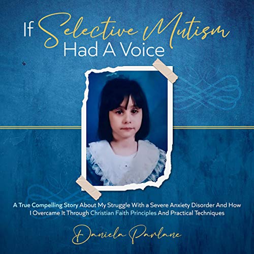 Amazon.com: If Selective Mutism Had a Voice: A True Compelling Story ...