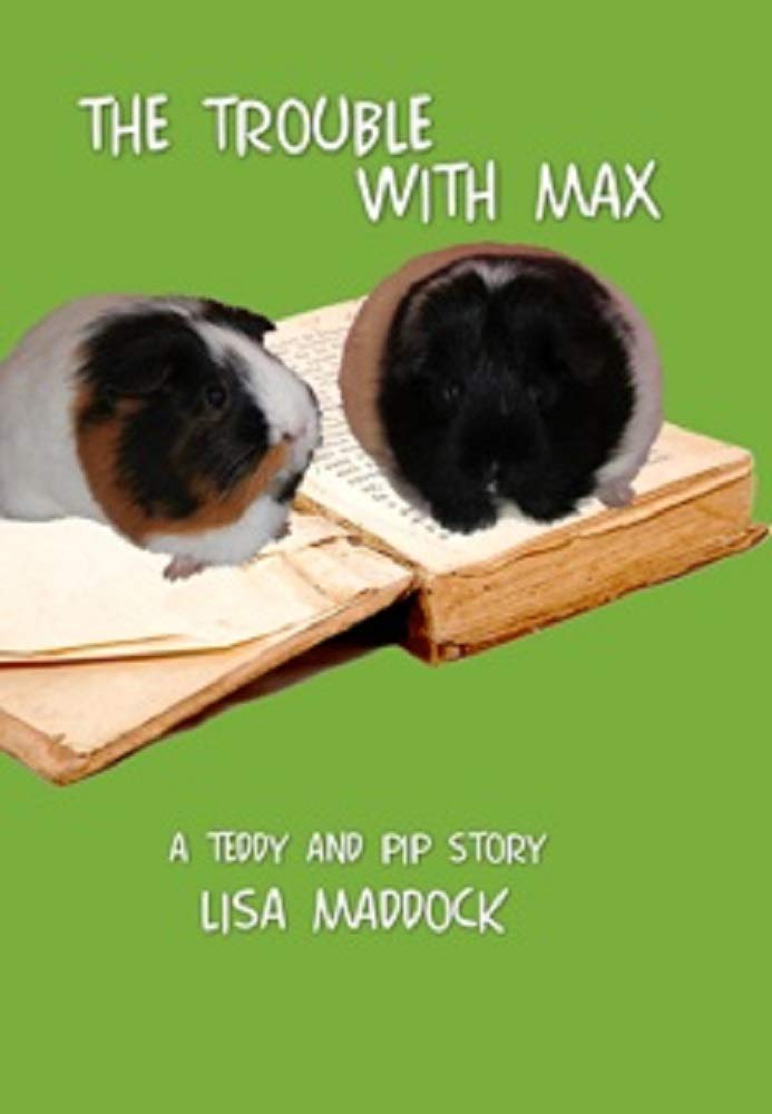 The Trouble With Max: A Teddy and Pip Story - Kindle edition by Maddock ...