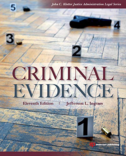 Criminal Evidence, Eleventh Edition: Ingram, Jefferson L ...
