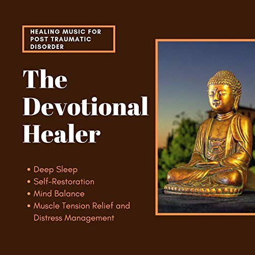 Play The Devotional Healer (Healing Music For Post Traumatic Disorder ...