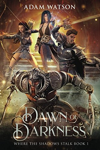Dawn of Darkness: Book 1 (Where The Shadows Stalk): Watson, Adam ...