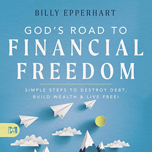 Amazon.com: God's Road to Financial Freedom: Simple Steps to Destroy ...