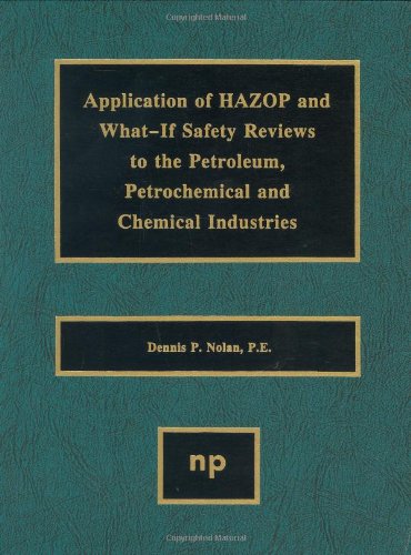 Applications of HAZOP and What-If Safety Reviews to the Petroleum ...