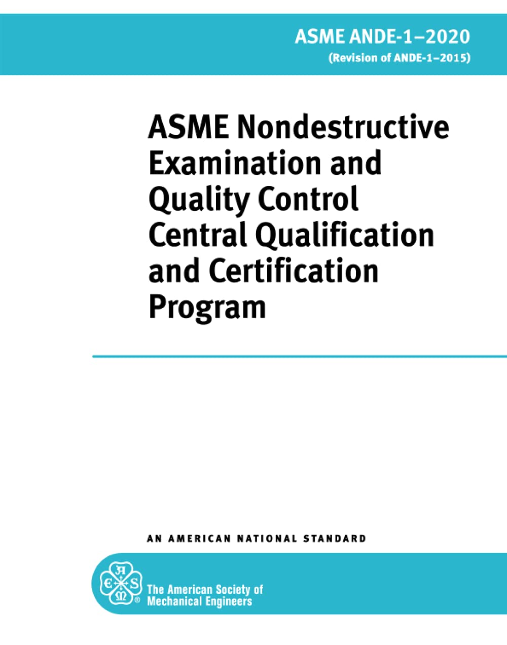 ASME ANDE-1-2020: ASME Nondestructive Examination and Quality Control ...