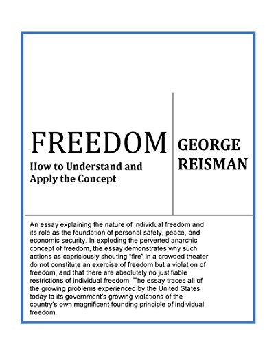 FREEDOM How to Understand and Apply the Concept eBook : Reisman, George ...