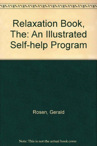 The Relaxation Book: Gerald M. Rosen: 9780137722020: Amazon.com: Books