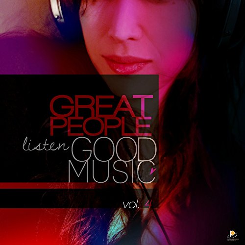 Play Great People Listen Good Music VoL. 4 by VARIOUS ARTISTS on Amazon ...