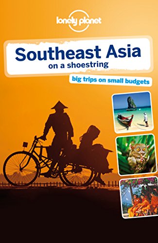 Lonely Planet Southeast Asia on a shoestring (Travel Guide) eBook ...