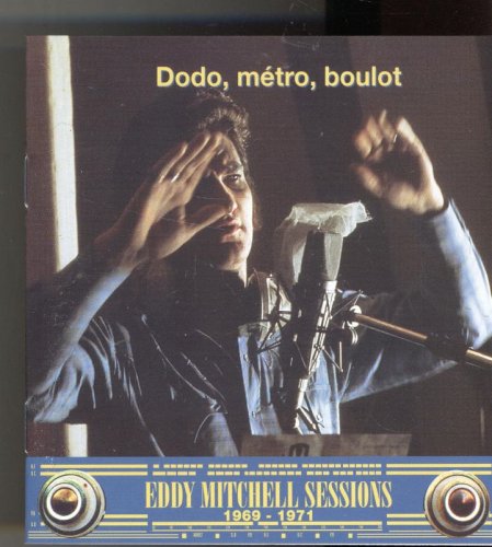 Dodo, métro, boulot: Eddy Mitchell: Amazon.fr: CD et Vinyles}