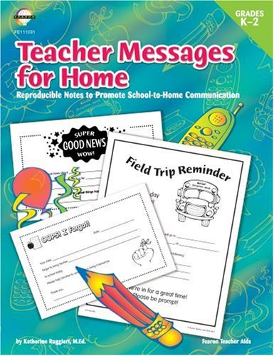 Teacher Messages for Home, Grades K to 2: Reproducible Notes to Promote ...