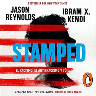 Stamped: Racism, Antiracism, and You by Jason Reynolds, Ibram X. Kendi ...