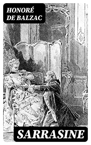 Sarrasine eBook : Balzac, Honoré de, Bell, Clara: Amazon.in: Kindle Store