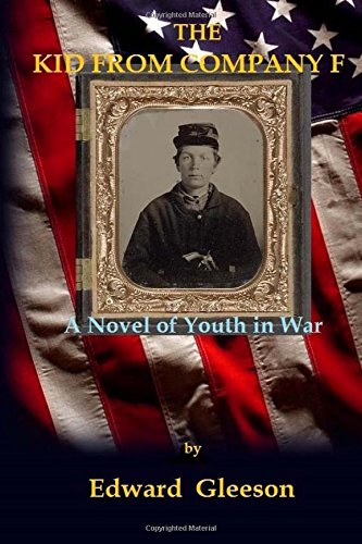 The Kid From Company F: Gleeson, Edward: 9781478370192: Books - Amazon.ca