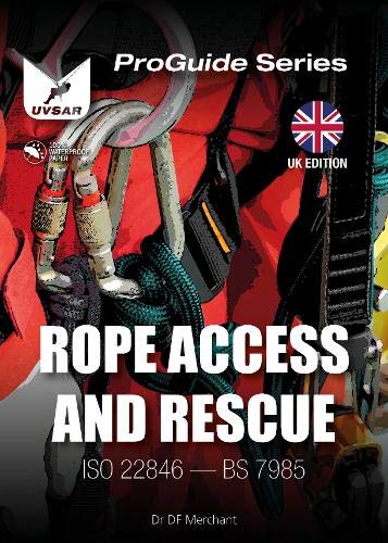 Rope Access and Rescue: UK Edition (ProGuide): Amazon.co.uk: Merchant ...