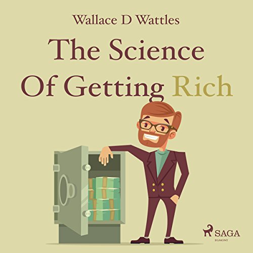 The Science of Getting Rich (Audio Download): Wallace D. Wattles, Paul ...