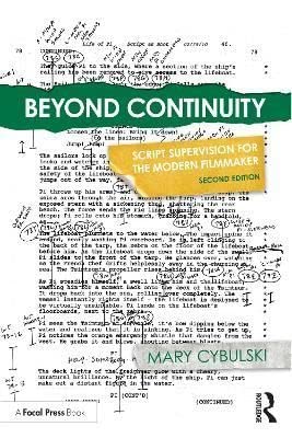 Beyond Continuity: Script Supervision for... by Cybulski, Mary