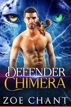 Amazon.com: Defender Chimera (Protection, Inc: Defenders Book 4) eBook : Chant, Zoe: Kindle Store