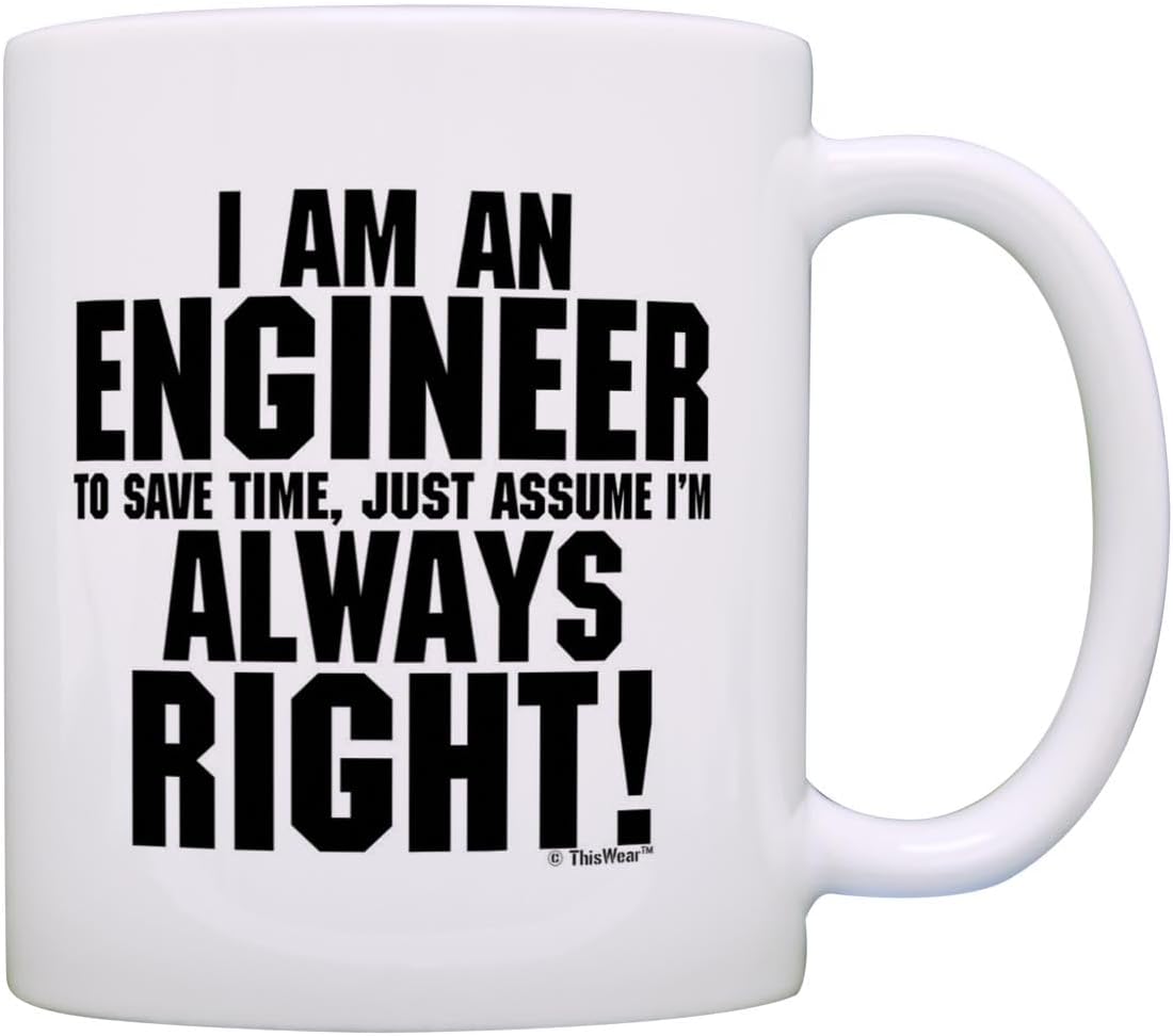 Amazon.com: ThisWear Engineer Gift I'm Engineer Save Time Assume Always ...