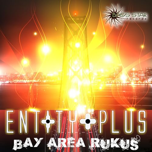 Play Bay Area Rukus by Entity Plus on Amazon Music