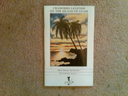 Chamorro legends on the Island of Guam: Mavis Warner Van Peenen: Amazon ...