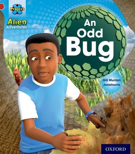 Project X: Alien Adventures: Red: An Odd Bug (Project X): Gill Munton ...